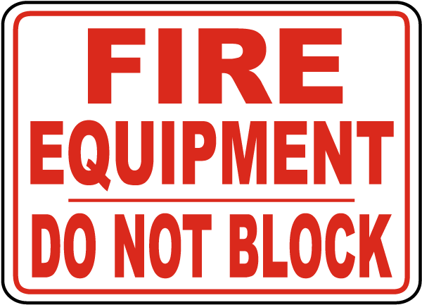 Fire Equipment Do Not Block Sign B1841 - by SafetySign.com
