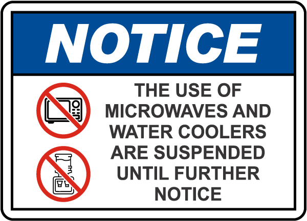 Notice Microwaves Water Coolers Suspended Sign D6220, by SafetySign.com