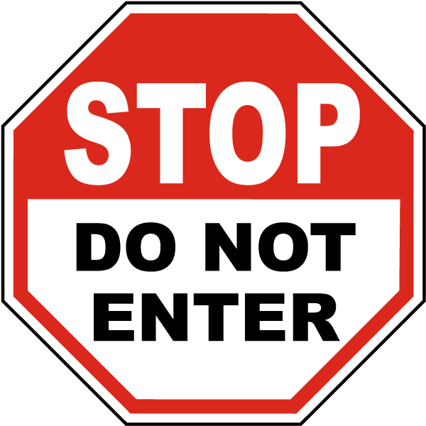 Stop Do Not Enter Sign Save 10 Instantly Stop Do Not Enter Sign Save 10 Instantly