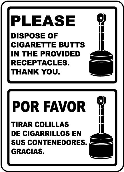Bilingual Please Dispose of Cigarette Butts In Receptacles Sign J2596BI ...