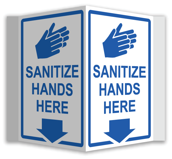 Sanitize Hands Here 3-Way Sign D6235, by SafetySign.com