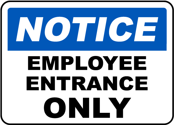 Notice Employee Entrance Only Sign F3734 - by SafetySign.com