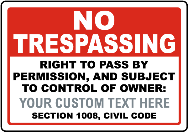 Custom California No Trespassing Right to Pass Sign - Save 10%