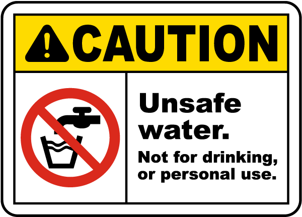 Unsafe Water Not For Drinking Sign J4474 - by SafetySign.com