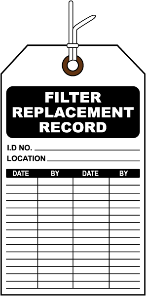 Filter Replacement Record Tag - by SafetySign.com