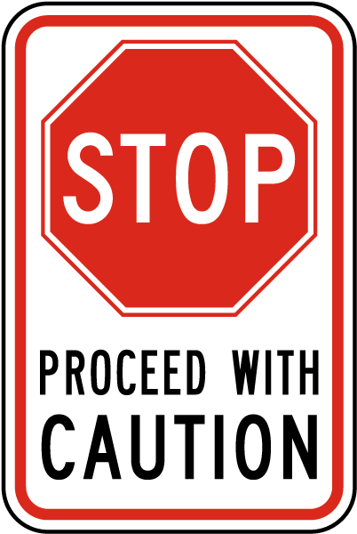Proceed With Caution Sign Transparent