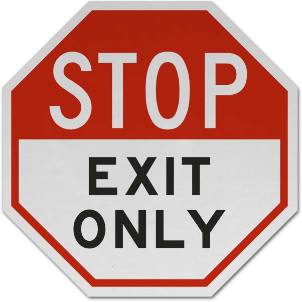 Stop Exit Only Sign Y1272 - by SafetySign.com