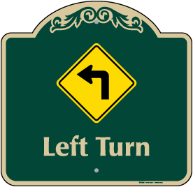 Turn Signs –Durable Signs, Shipped Fast