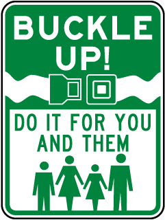 Buckle Up Signs for Sale | In Stock & Ready to Ship – SafetySign.com