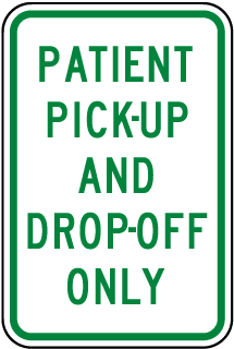 Hospital Patient Drop Off Sign